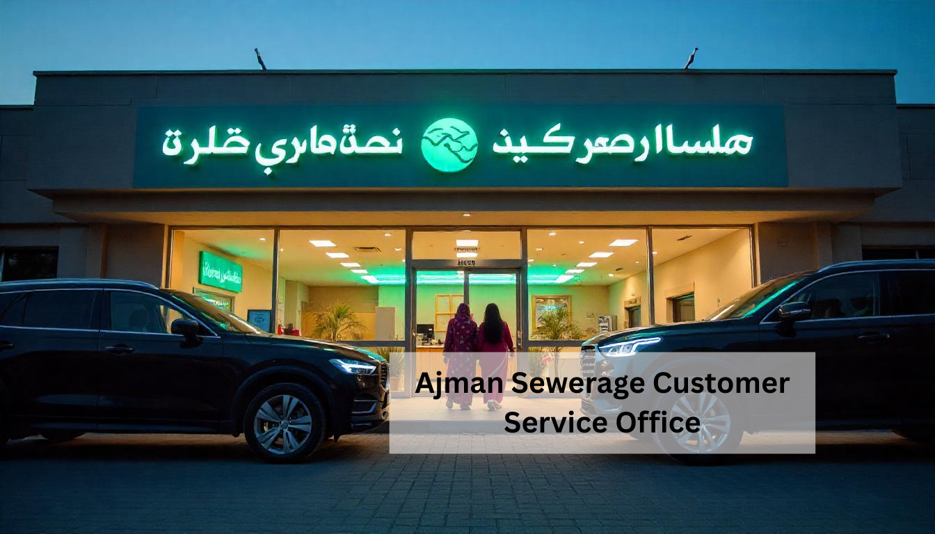 Ajman Sewerage Customer Service Office Dubai UAE